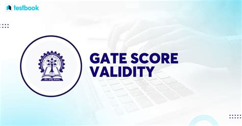GATE Score Validity Know Score Validity Of GATE For IITs NITs
