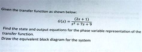 Given The Transfer Function As Shown Below 2s1 S27s9 Find The