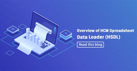 overview of hcm spreadsheet data loader hsdl