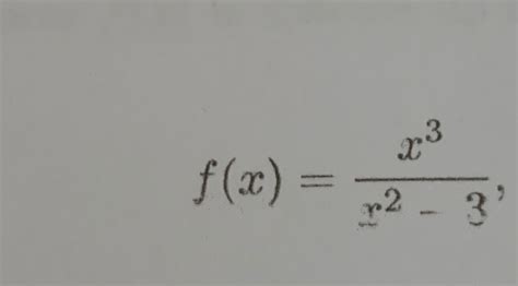 solved f x x3x2 3 ﻿find the domain