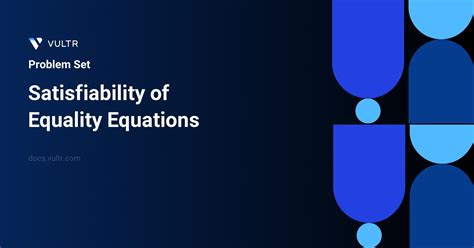 990 Satisfiability Of Equality Equations Solutions And Explanation Vultr Docs