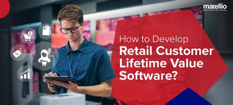 How To Develop Retail Customer Lifetime Value Software Matellio Inc