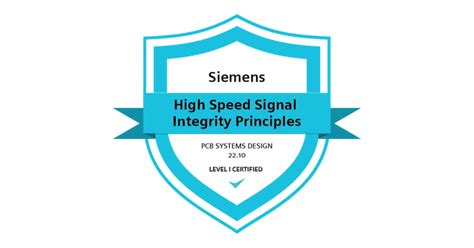High Speed Signal Integrity Principles V22 10 Credly