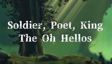 Soldier Poet King Lyrics The Oh Hellos Dear Wormwood Amit Varshney Ad