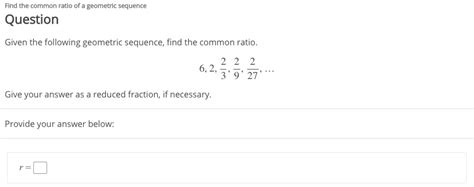 solved find the common ratio of a geometric sequence