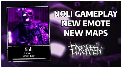 Noli Showcase Gameplay New Emote New Maps And More Forsaken