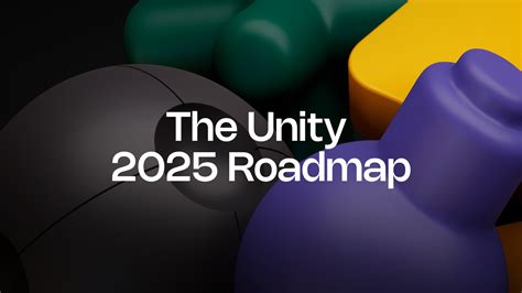 接下来是什么：unity 引擎 2025 路线图 Unity
