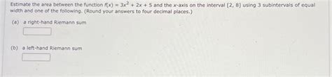 Solved 0 Intigt Hand Riemann Sum B Ielthand Ruemann