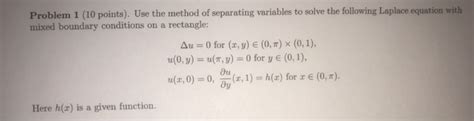 Solved Problem 1 10 Points Use The Method Of Separating