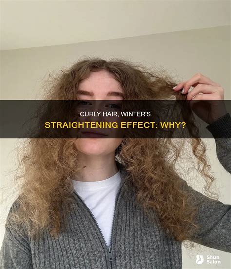 Curly Hair Winters Straightening Effect Why Shunsalon