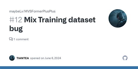 Mix Training Dataset Bug Issue MaybeLx MVSFormerPlusPlus GitHub