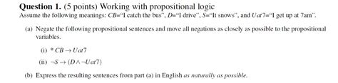 Solved Question Points Working With Propositional Chegg