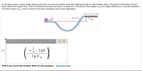 solved in the figure below a block slides along a track