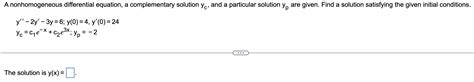 Solved A nonhomogeneous differential equation, a | Chegg.com