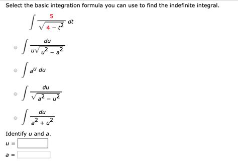 Solved Select The Basic Integration Formula You Can Use To