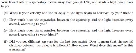 Solved Your Friend Gets In A Spaceship Moves Away From You
