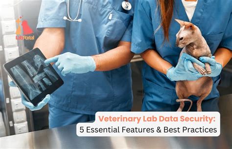 Veterinary Lab Data Security Top Features And Best Practices