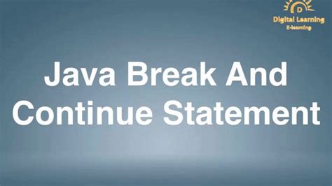 Java Break And Continue Statement Android Application Development Java Tutorial Online