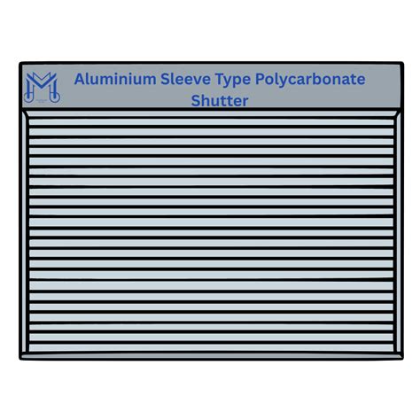 Aluminium Sleeve Type Polycarbonate Shutter In Mumbai Strong