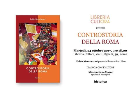 La Controstoria Della Roma Di Fabio Maccheroni Rivista La Roma