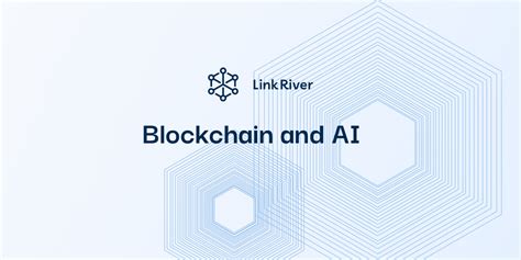 The Combined Power Of Blockchain And AI