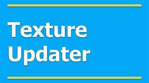 Texture Updater Youtube