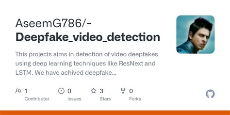 GitHub AseemG Deepfake Video Detection This Projects Aims In Detection Of Video Deepfakes