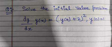 solved solve the initial value problem dy