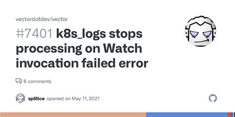 K8slogs Stops Processing On Watch Invocation Failed Error · Issue