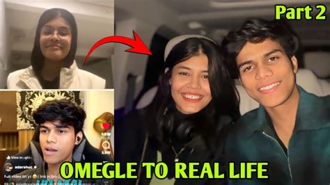 Date With Girl I Met On Omegle 😍 Part 2 Youtube