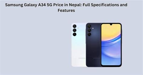 Samsung Galaxy A G Price In Nepal Full Specifications And Features Godigitalinfo Com