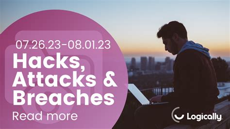 This Week S Cybersecurity Stories Summer Surge Continues