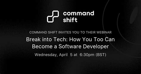 Command Shift On Linkedin Break Into Tech How You Too Can Become A Software Developer Command