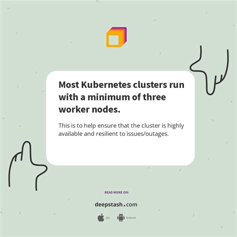 Most Kubernetes Clusters Run With A Minimum Of Three Worker Nodes Deepstash