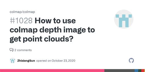 How To Use Colmap Depth Image To Get Point Clouds · Issue 1028