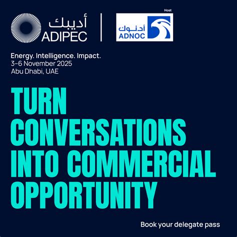 Adipec Adnoc Energyleadership Commercialopportunity Energyinnovation Globalenergy