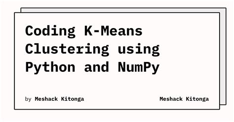 Coding K Means Clustering Using Python And Numpy