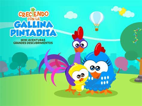 Prime Video Creciendo Con La Gallina Pintadita Season 1
