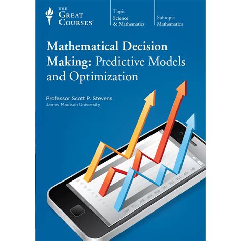 Mathematical Decision Making Predictive Models And