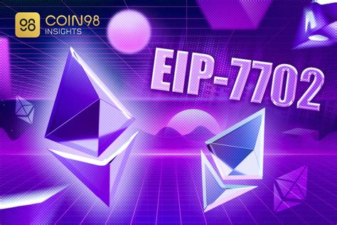 EIP-7702 là gì? Đề xuất cung cấp chức năng Smart Account cho EOA