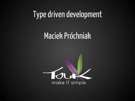 type driven development confitura 2014 ppt
