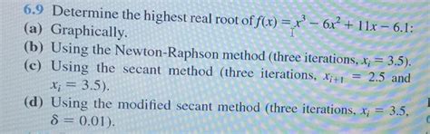 Solved 69 Determine The Highest Real Root