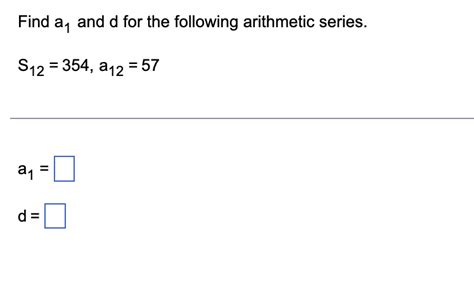 Solved Find A And D For The Following Arithmetic Series Chegg