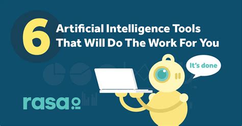 6 Artificial Intelligence Tools That Will Do The Work For You