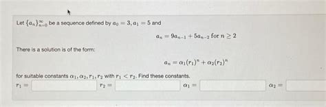 solved let {an}n 0∞ be a sequence defined by a0 3 a1 5 and