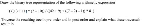 Solved Draw The Binary Tree Representation Of The Following Chegg