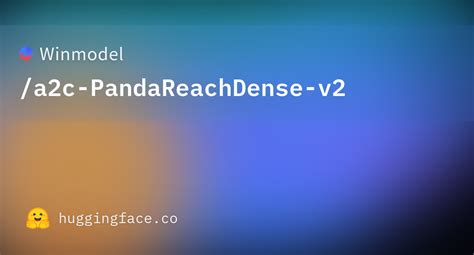 Winmodel A2c Pandareachdense V2 · Hugging Face