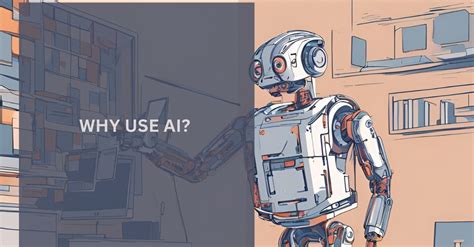 Why Use Ai