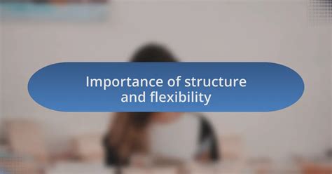 How I Balance Structure And Flexibility In Panels