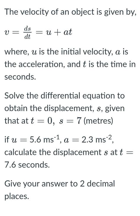 Solved The Velocity Of An Object Is Given By V Dtds U At Chegg Com